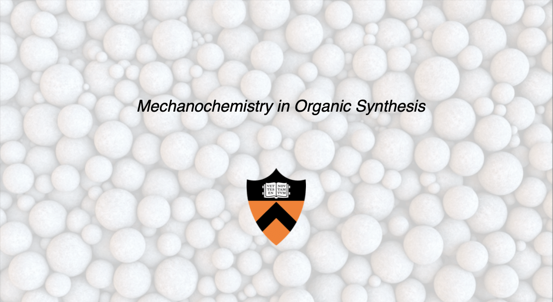 Mechanochemistry in Organic Synthesis - Macmillan Group